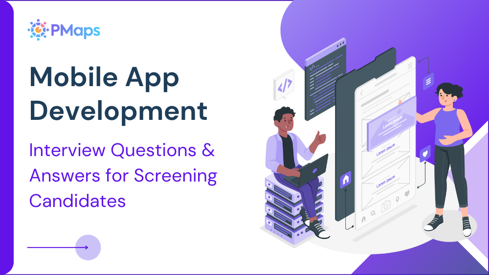 Mobile App Developer Interview Questions Guide for HR